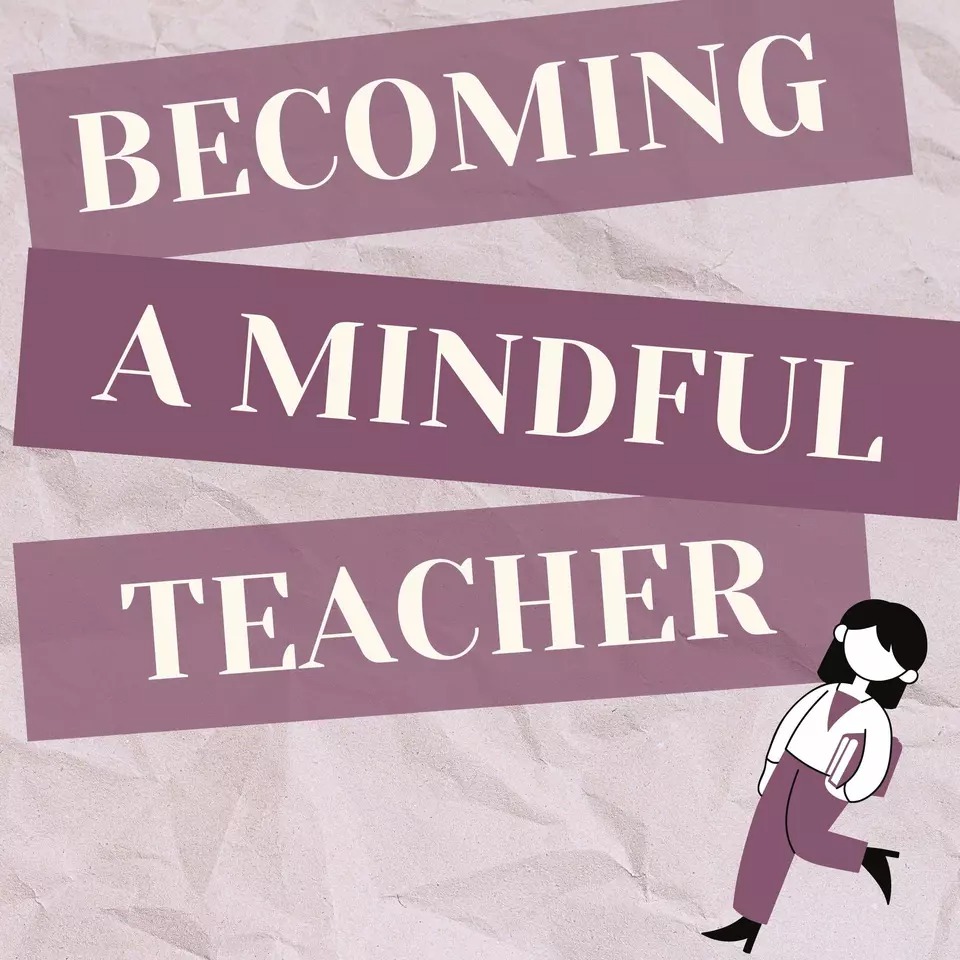 Becoming a Mindful Teacher | iHeart | Kristen Butler